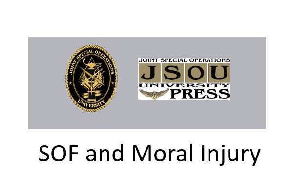 JSOU Pub - U.S. SOF and Moral Injury | SOF News